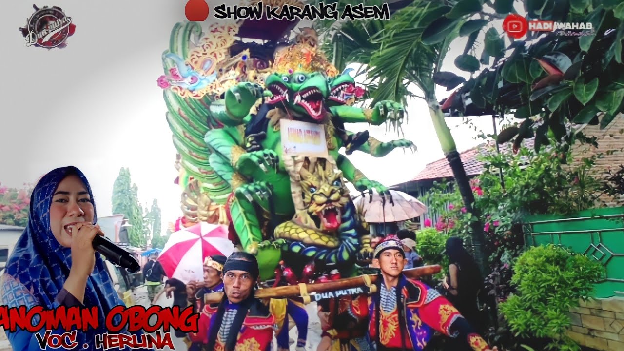 🔴 ANOMAN OBONG ( VOC. HERLINA ) _ DUA PUTRA _ SHOW KARANG ASEM - GABUS ...