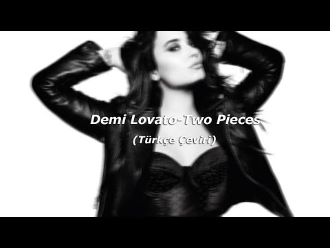 Demi Lovato - Two Pieces (Türkçe Çeviri)