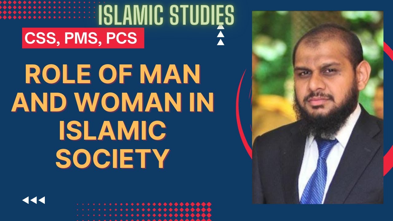 ROLE OF MAN AND WOMAN IN ISLAMIC SOCIETY || Islamic Studies || Part 29 ...