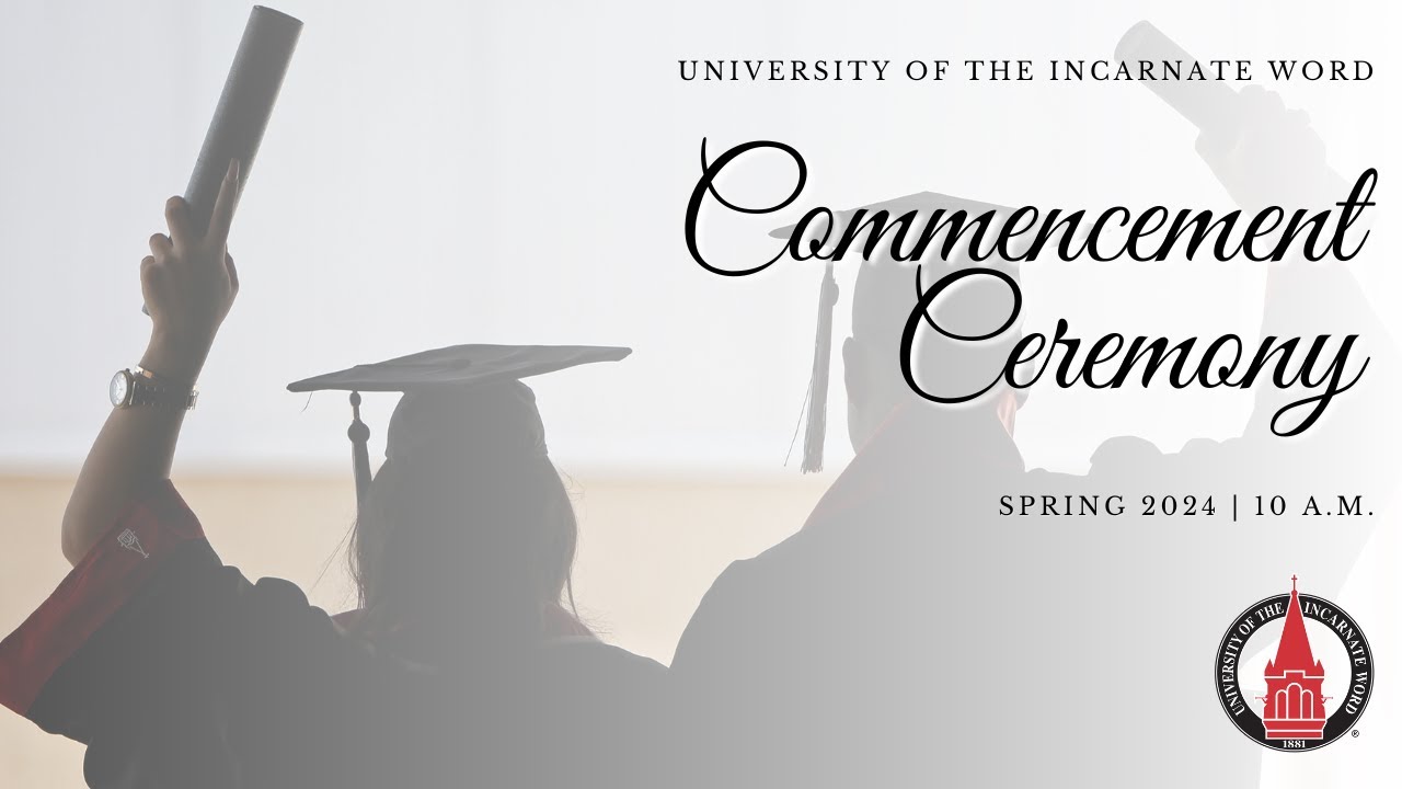 UIW Commencement Ceremony - Spring 2024, 10 a.m. - YouTube