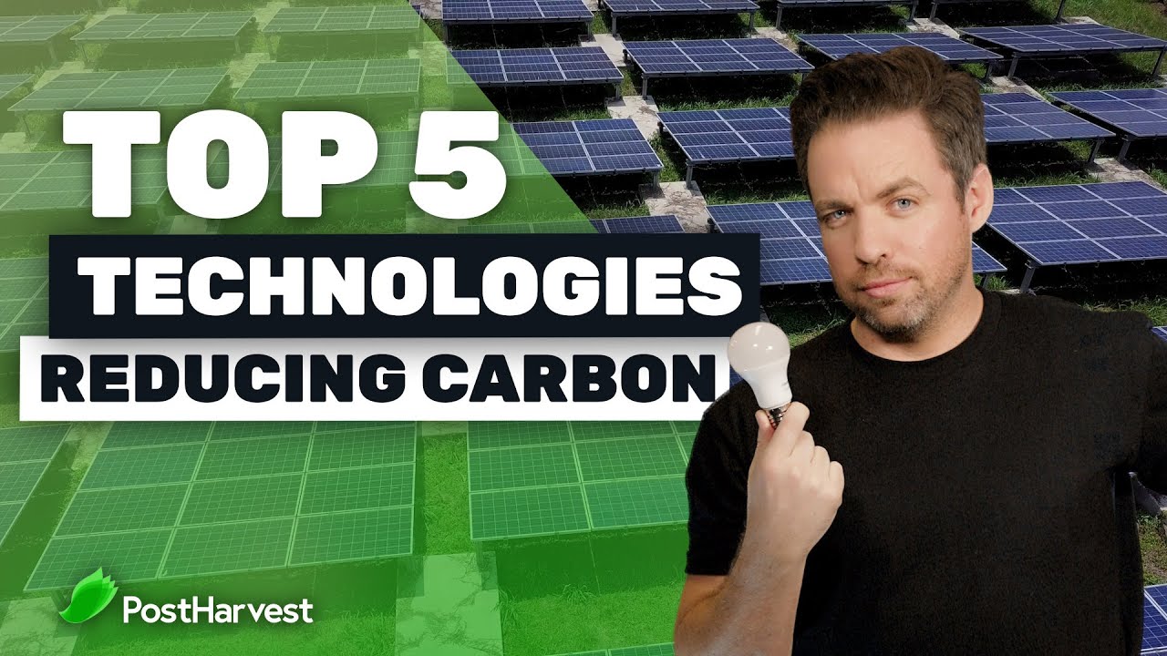 Top 5 Technologies Reducing Carbon Emissions - YouTube