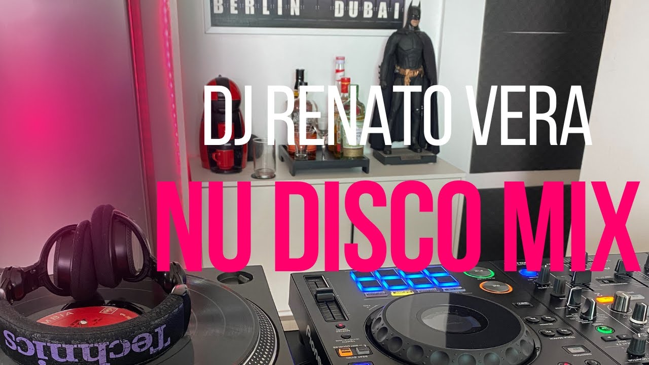 [DJ SET] Nu Disco House Mix - By DJ Renato Vera - YouTube