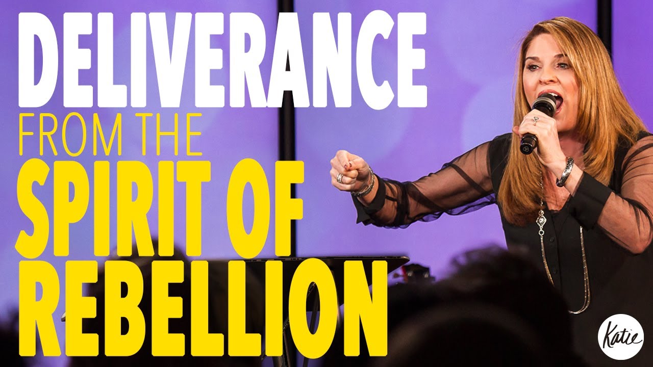 DELIVERANCE From The Spirit Of Rebellion - YouTube