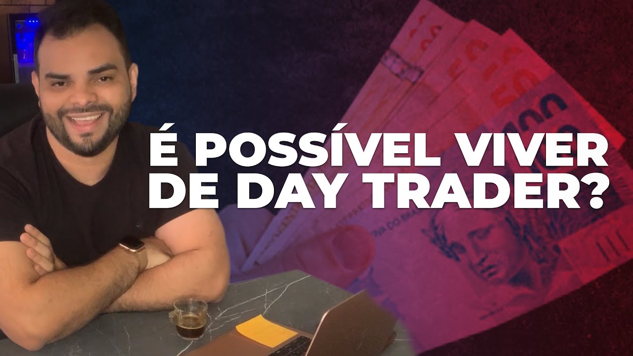É POSSÍVEL VIVER DE DAY TRADER | LEO TRADER - YouTube