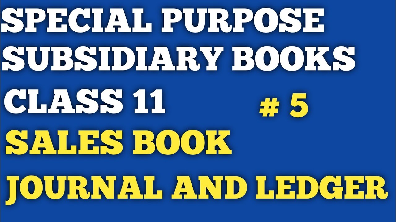 Special Purpose Subsidiary Books Class 11 | Sales Book | Part 5 | - YouTube