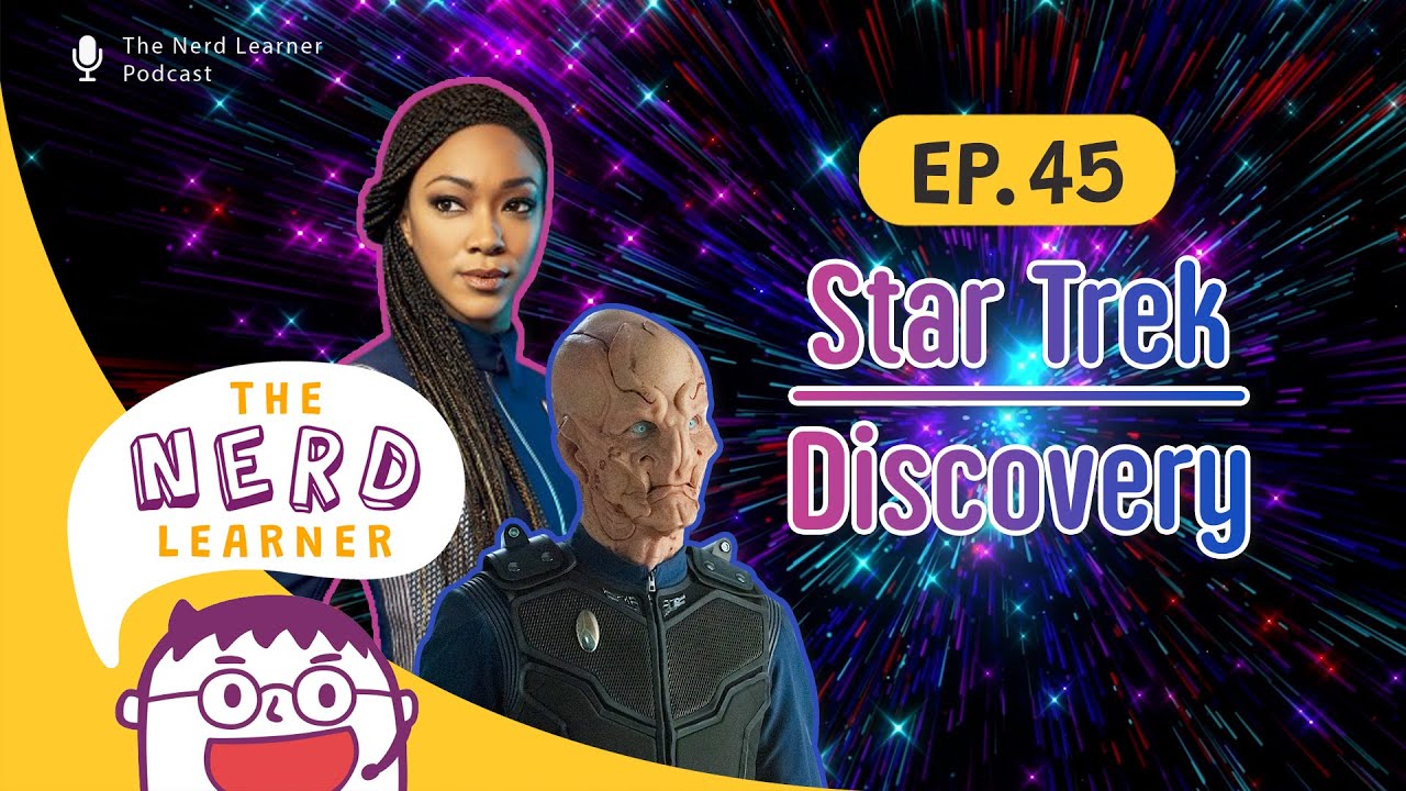 Star Trek Discovery | The Nerd Learner EP.45 - YouTube