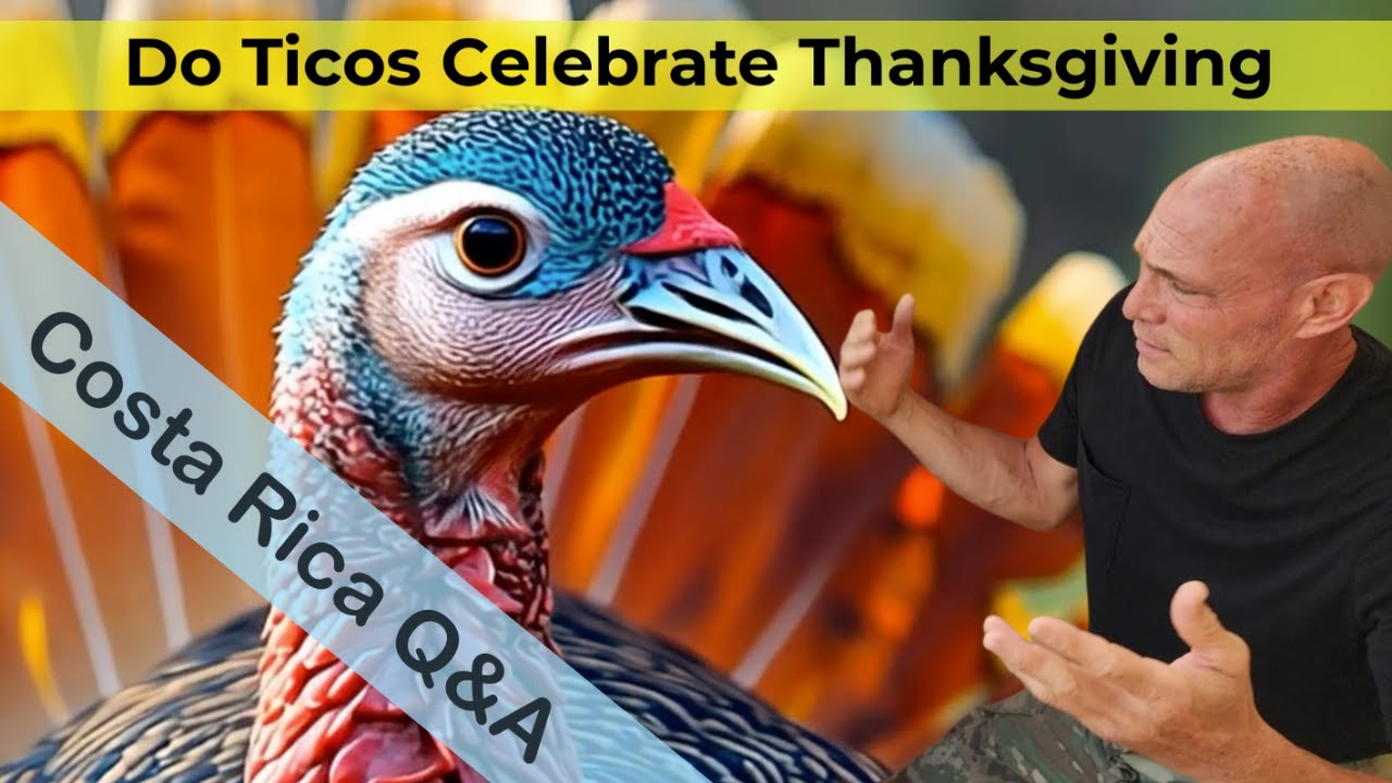 Thanksgiving Costa Rica - What is a Costa Rica Thanksgiving - YouTube