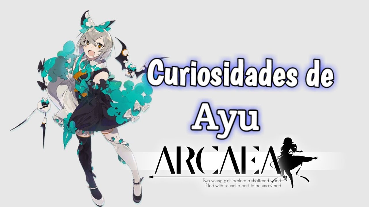 Ayu - Curiosidades de Partner parte 5 / ARCAEA ESPAÑOL - YouTube