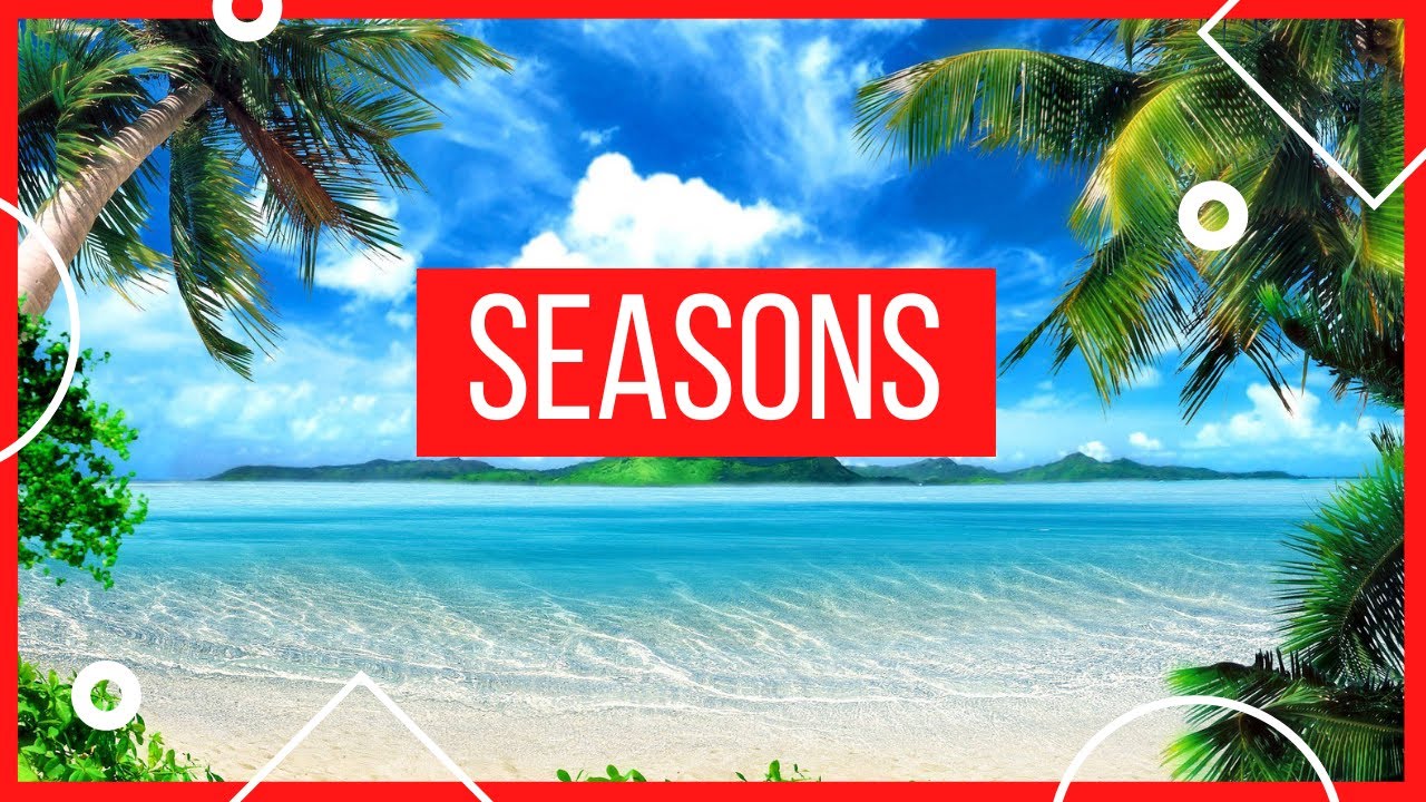 Which is the best Seasons of the year? - YouTube