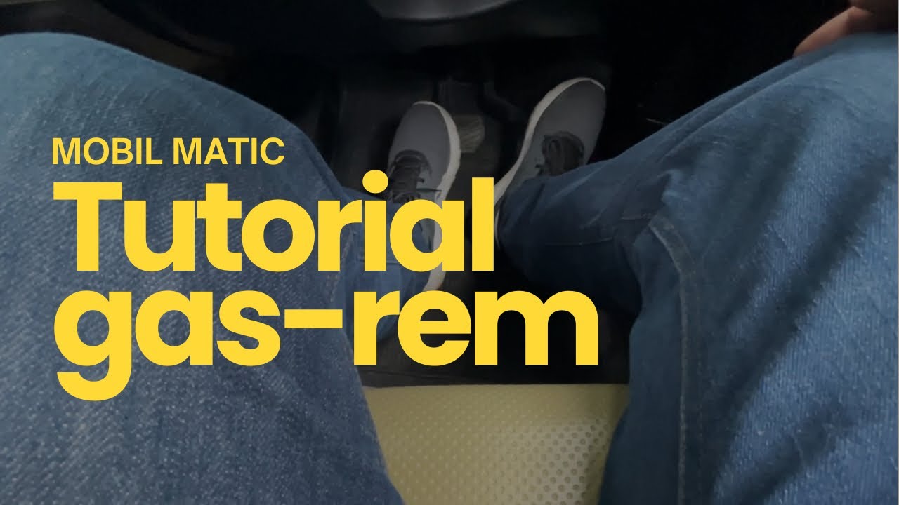 Cara Gas Rem Mobil Transmisi Matic yang Benar - Tutorial - YouTube