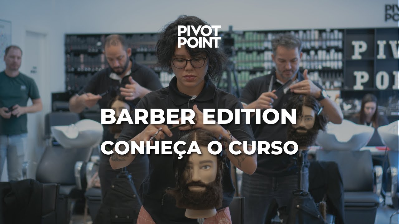 CONHEÇA O CURSO: Barber Edition da Pivot Point Brasil - YouTube
