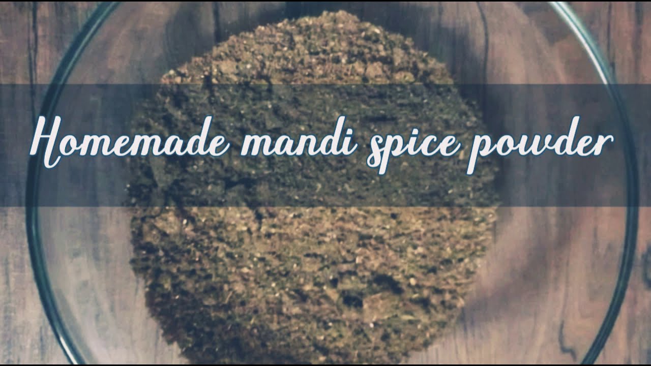 Homemade mandi spice mix powder | dajaj mandi masala | Arabian spice ...