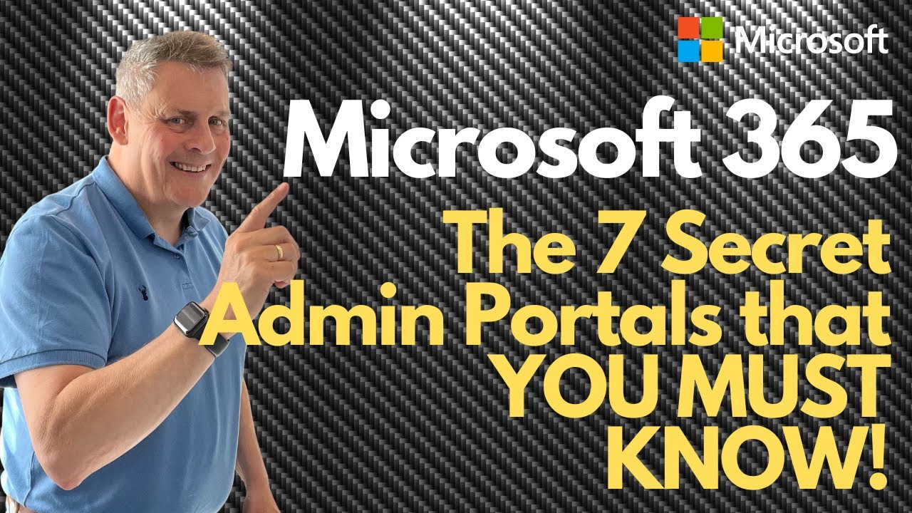 Microsoft 365 The 7 Secret Admin Portals that you MUST KNOW! - YouTube
