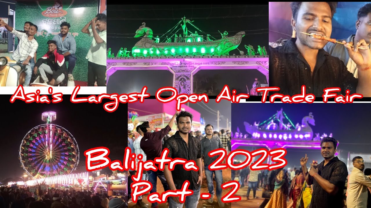 Asia's Largest Open Air Trade Fair || Balijatra 2023 || Part - 02 ...