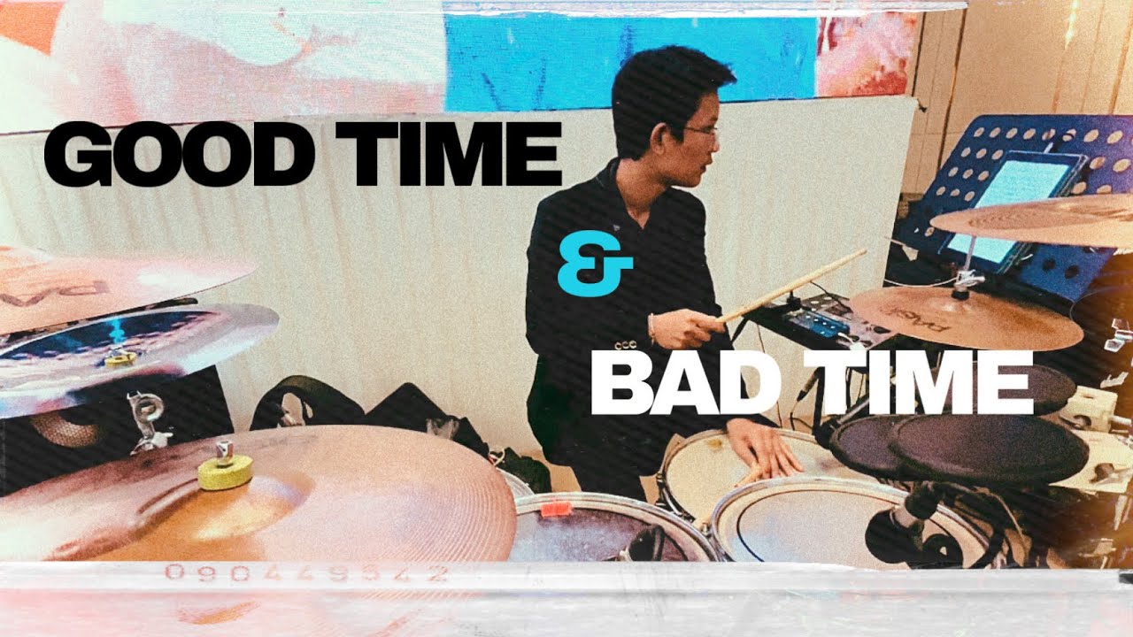 GOOD TIME BAD TIME/ POR DRUMMER / KOSOMA ENTERTAINMENT LIVE BAND ...