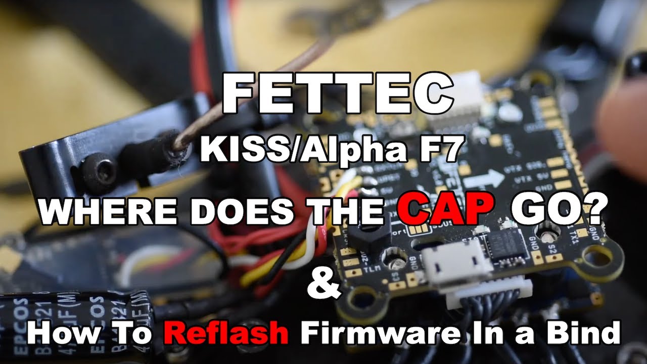 Fettec KISS F7 Information Nuggets | Capacitor Show and Tell - YouTube