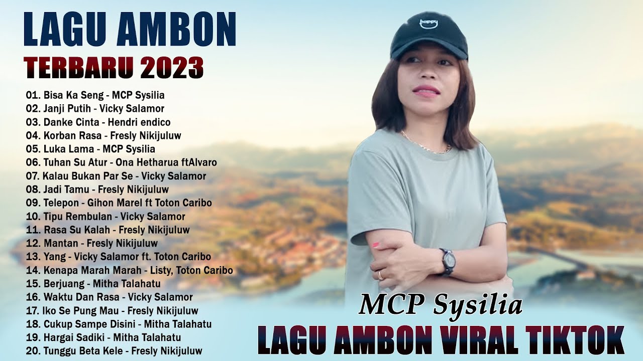 MCP Sysilia - Bisa Ka Seng - Lagu Ambon Full Album Terbaru & Terbaik ...