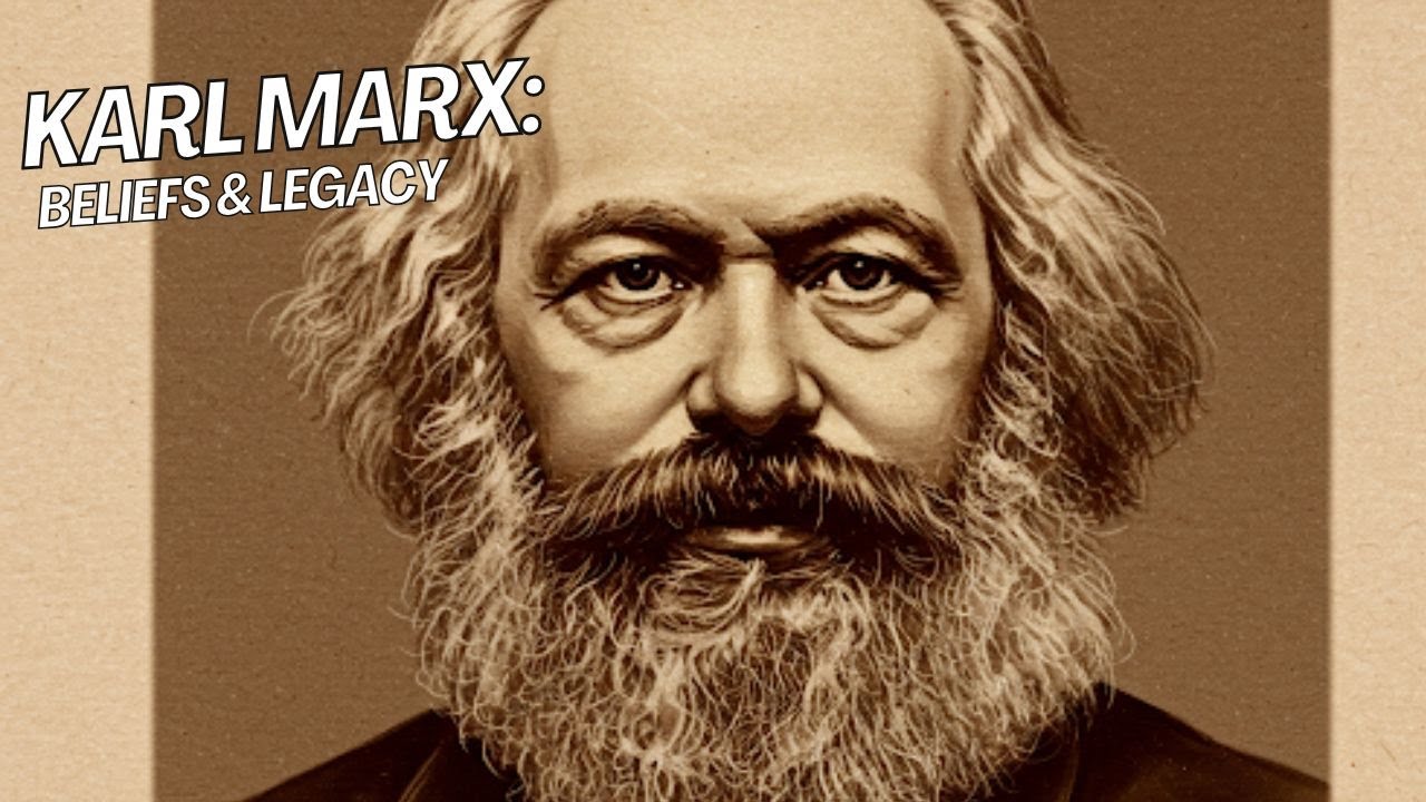 Karl Marx Beliefs & Legacy - YouTube