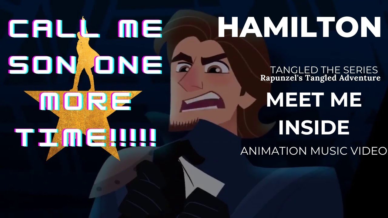 Meet Me Inside ⚬ Hamilton x Tangled ⚬ - YouTube
