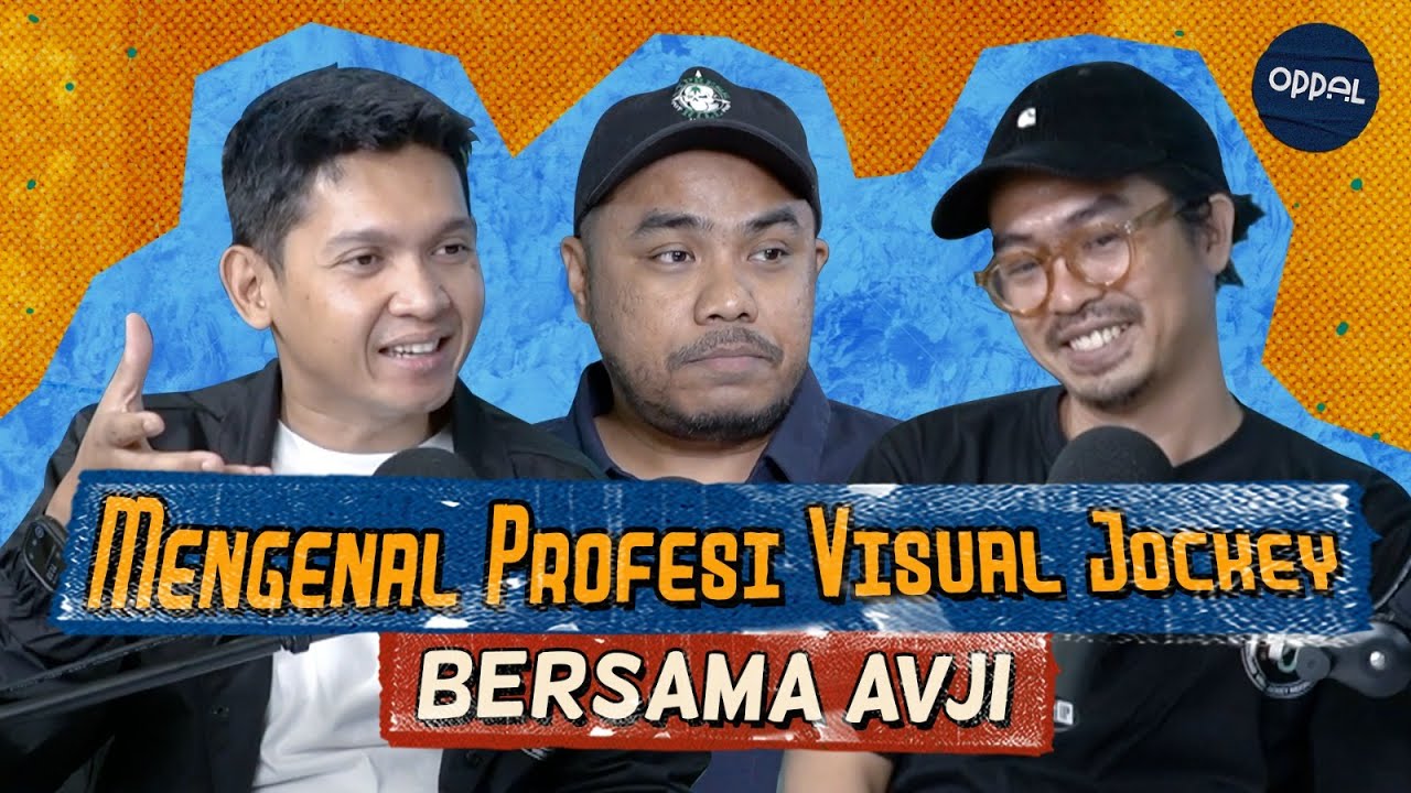 Mau Jadi Visual Jockey, Skill Apa yang Harus Dipunya? | #OGPodcazt ...