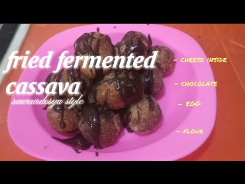 how to make fried fermented cassava. - YouTube