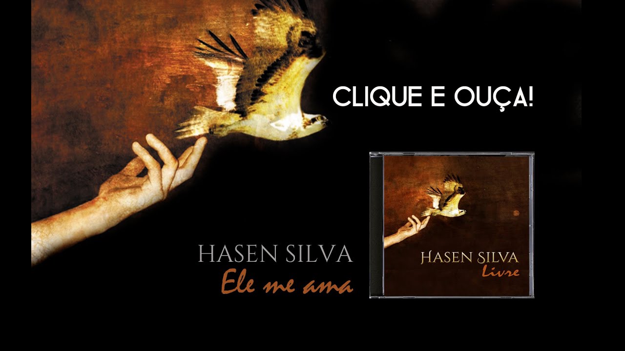 CANTOR CATÓLICO HASEN SILVA - Música: Ele me ama - YouTube Music