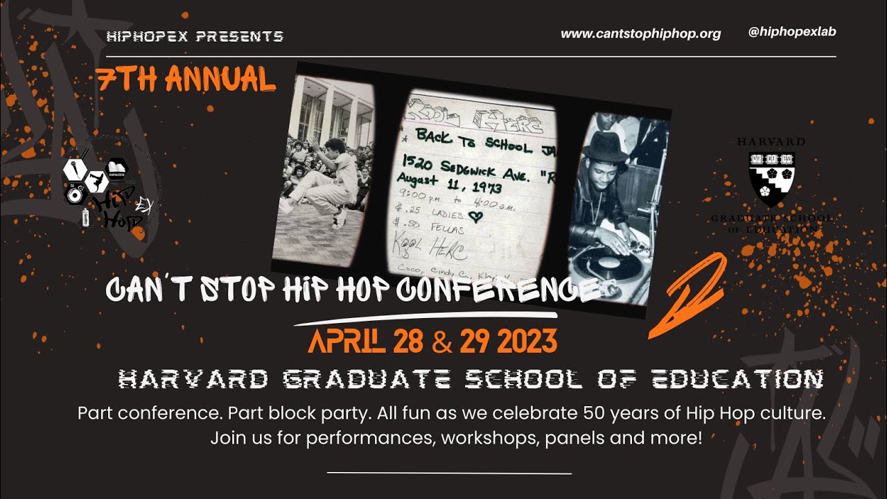 7th Can't Stop Hip Hop Conference | Harvard University | Celebrating 50 ...