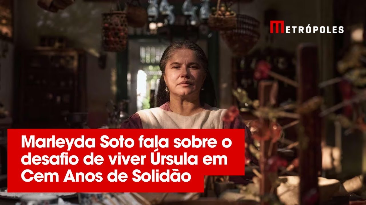 Marleyda Soto fala sobre o desafio de viver Úrsula em Cem Anos de ...