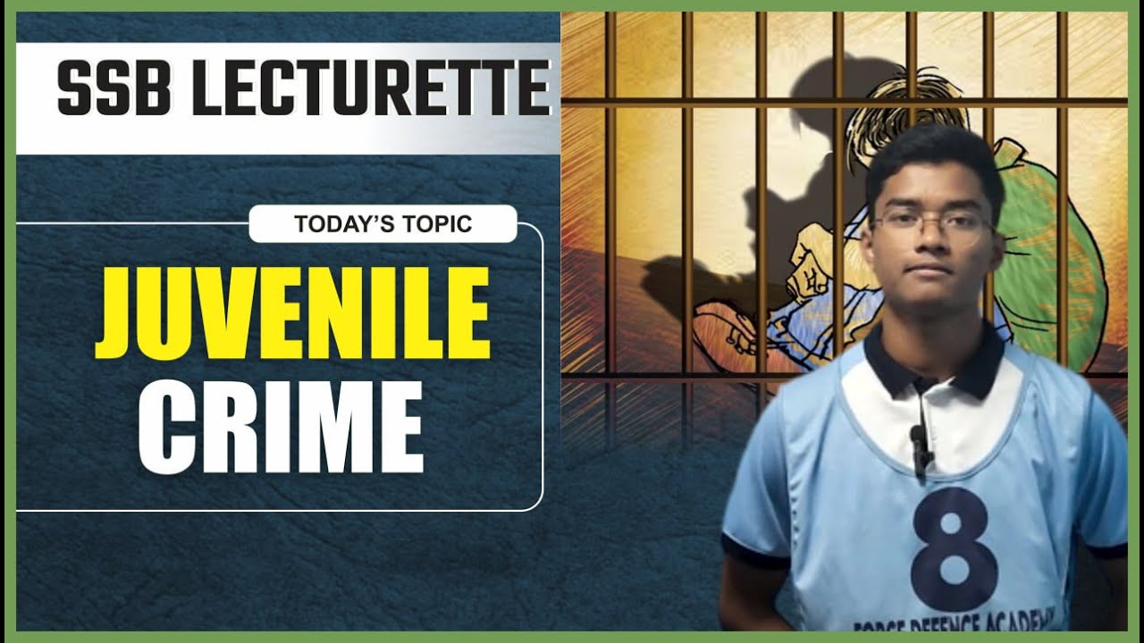 juvenile crime || importent lecturette topic for ssb interview || ssb ...