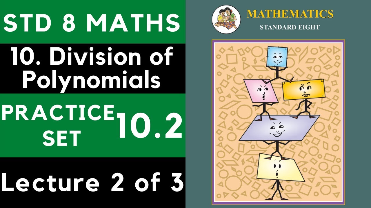 Practice Set 10.2 Class 8 | Std 8 Maths| Division of Polynomials ...