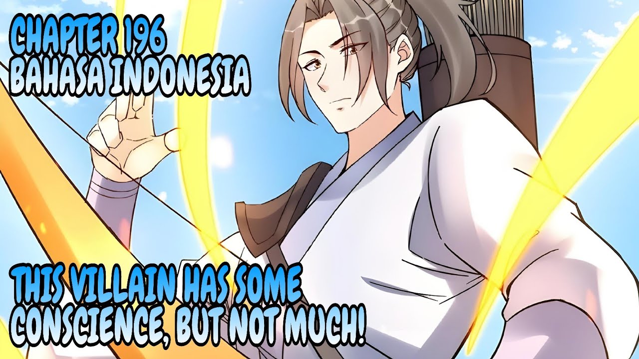 This Villain Has Some Conscience, But Not Much! Chapter 196 [ Bahasa Indonesia ] - YouTube