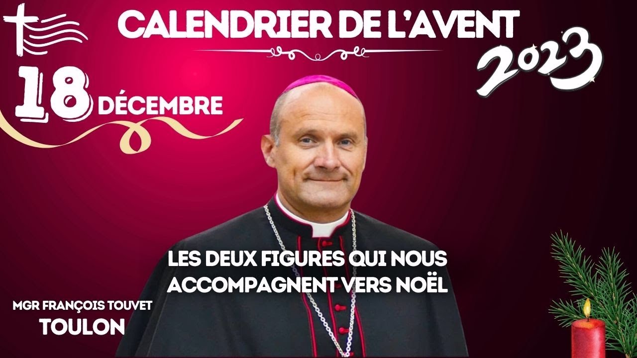 Calendrier de l'Avent | Mgr François Touvet, Évêque coadjuteur du ...