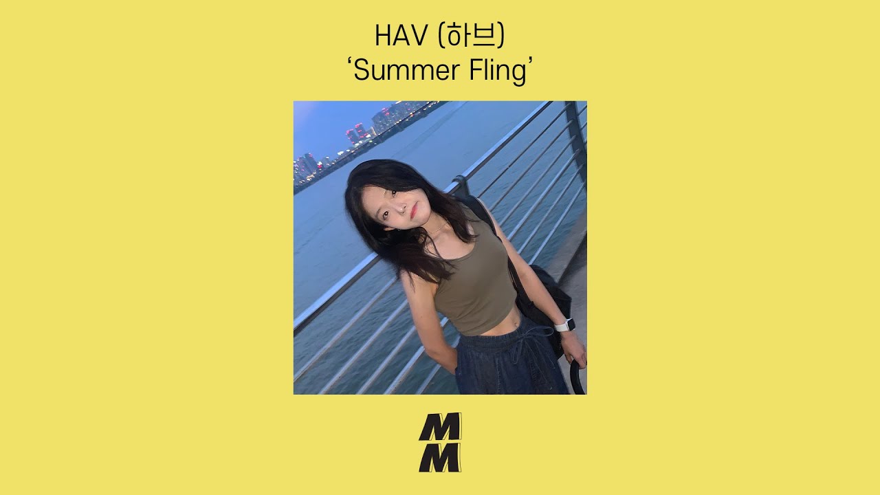[Official Audio] HAV(하브) - Summer Fling - YouTube Music