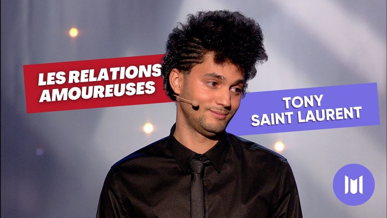 Tony Saint Laurent - Les relations amoureuses (sketch) - YouTube