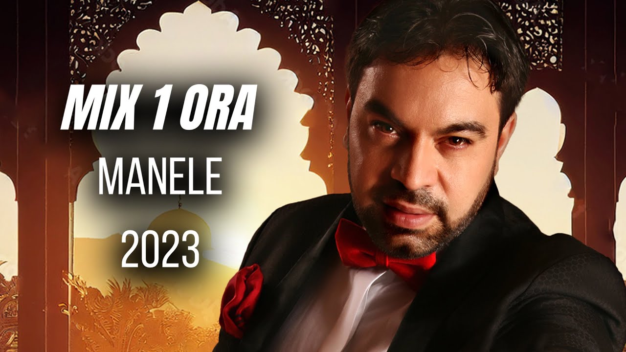 1 ORA MIX MANELE 2023 🏅🔴 Colaj de Ascultat Pe 1 MAI 💯 Hituri Noi 1 Ora ...