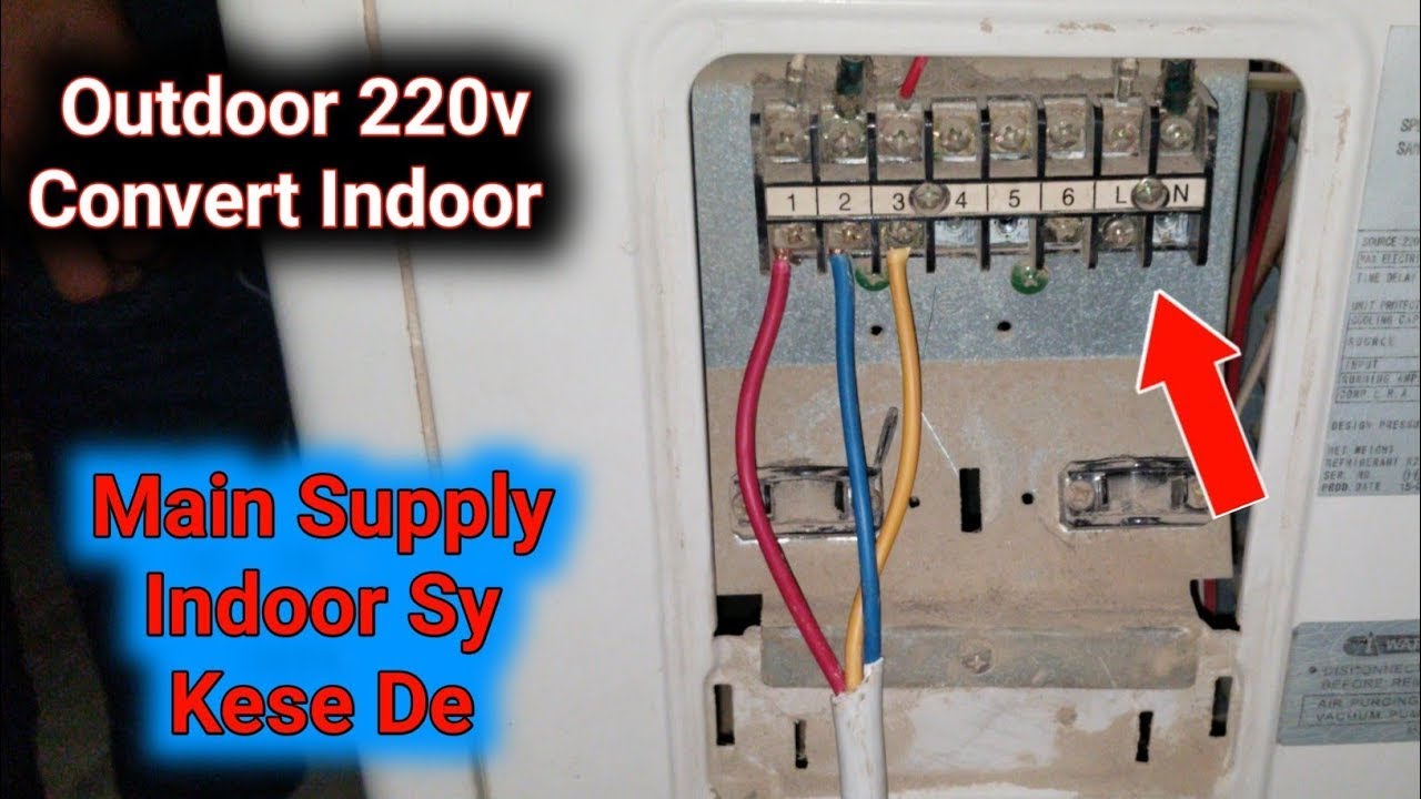 Air Conditioner Outdoors 220v Supply Convert Indoor Connection| Outdoor ...