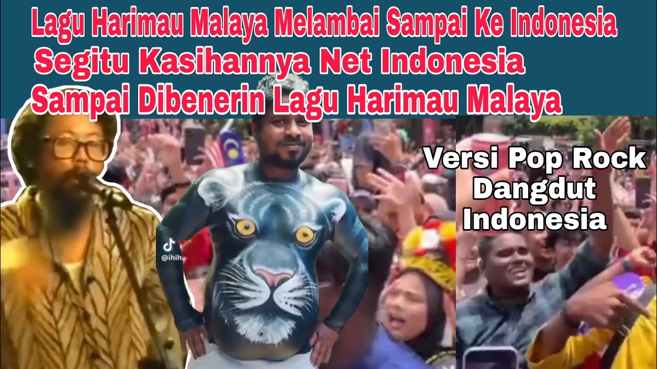 8. Harimau Malaya Versi Malaysia VS Dangdut Indonesia, Mana Lebih Kece - YouTube