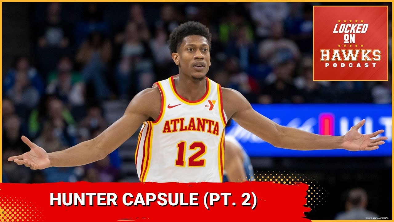 Atlanta Hawks: De'Andre Hunter 2024 player capsule, offensive game ...