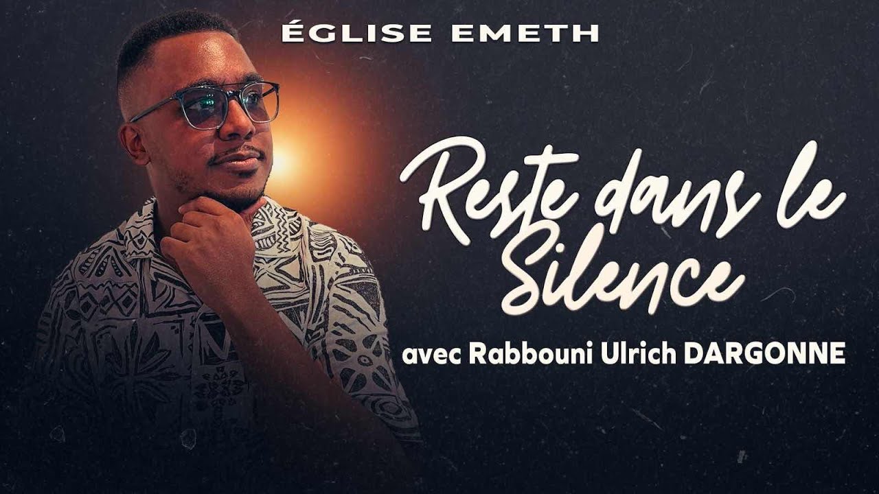 Reste dans le silence | Rabbouni Ulrich DARGONNE - YouTube