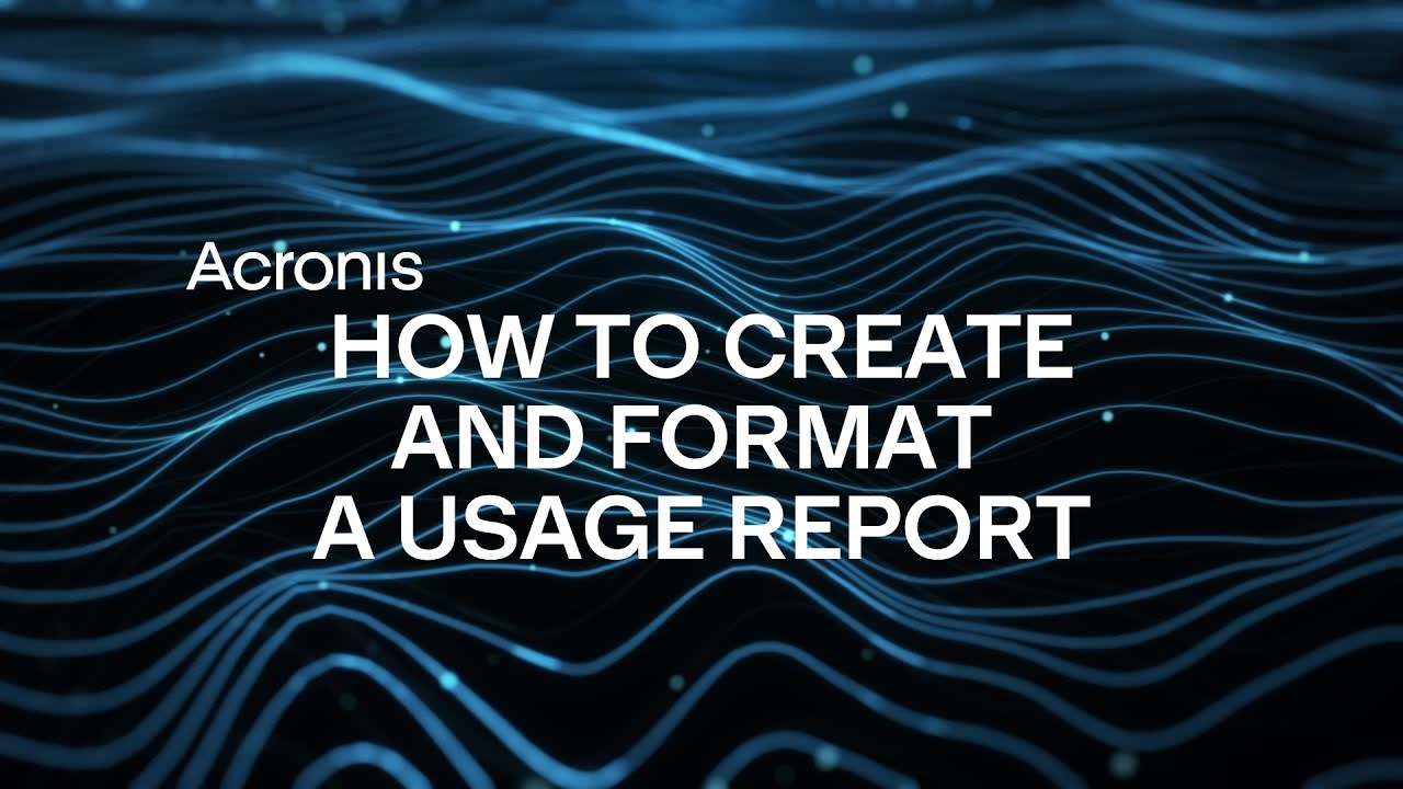 How To: Create and Format an Acronis Usage Report - YouTube