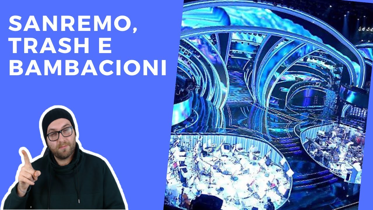 Sanremo, Trash e Bambacioni - YouTube
