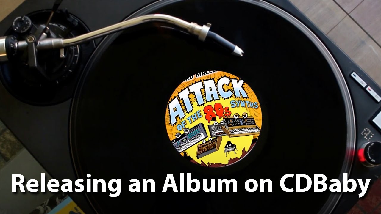 Releasing an Album with CDBaby - YouTube