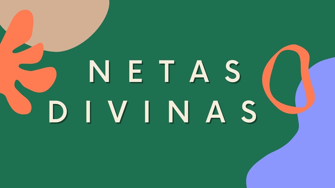 Netas Divinas - YouTube