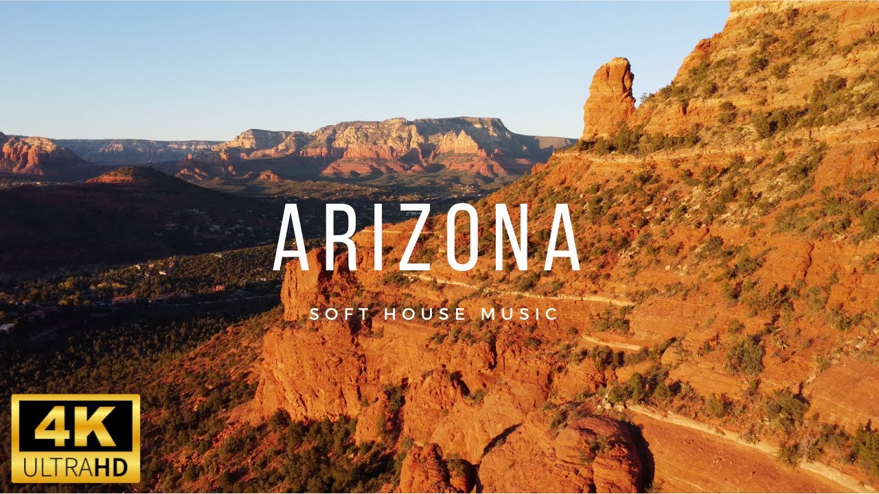 Arizona Views | Soft House Music | 4K Ultra HD | Study, Work, Relax ...