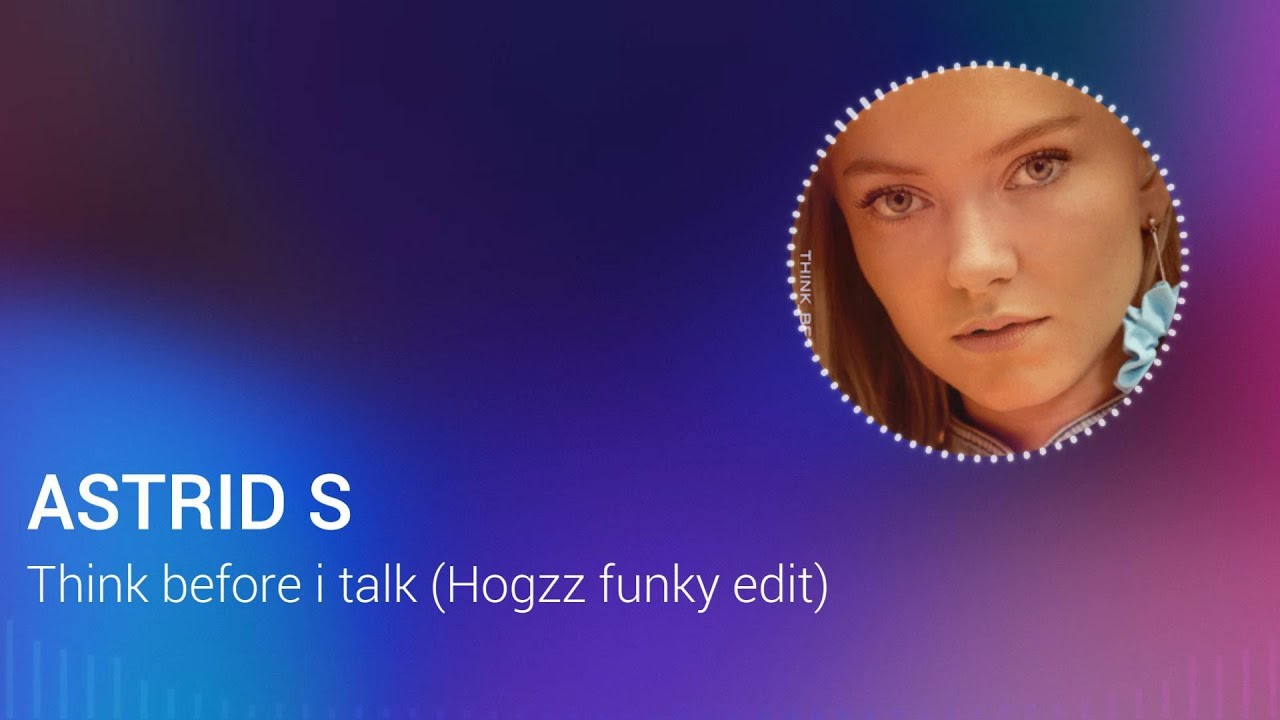 Astrid S - TB4IT (Hogzz funky edit) - YouTube