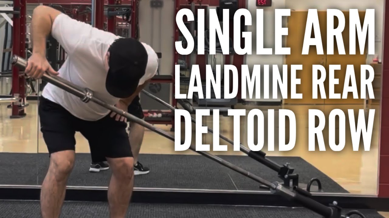 Single Arm Landmine Rear Deltoid Row - YouTube
