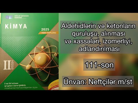 Aldehidlər və ketonlar 2025 DİM toplu II hissə 111-son