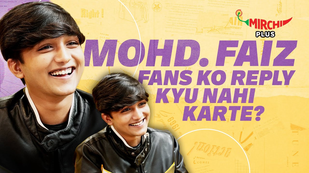 Mohammad Faiz on his Fans 😍, Girlfriend, SRK-Salman song, Acting career, favourite food | Gaurav ...