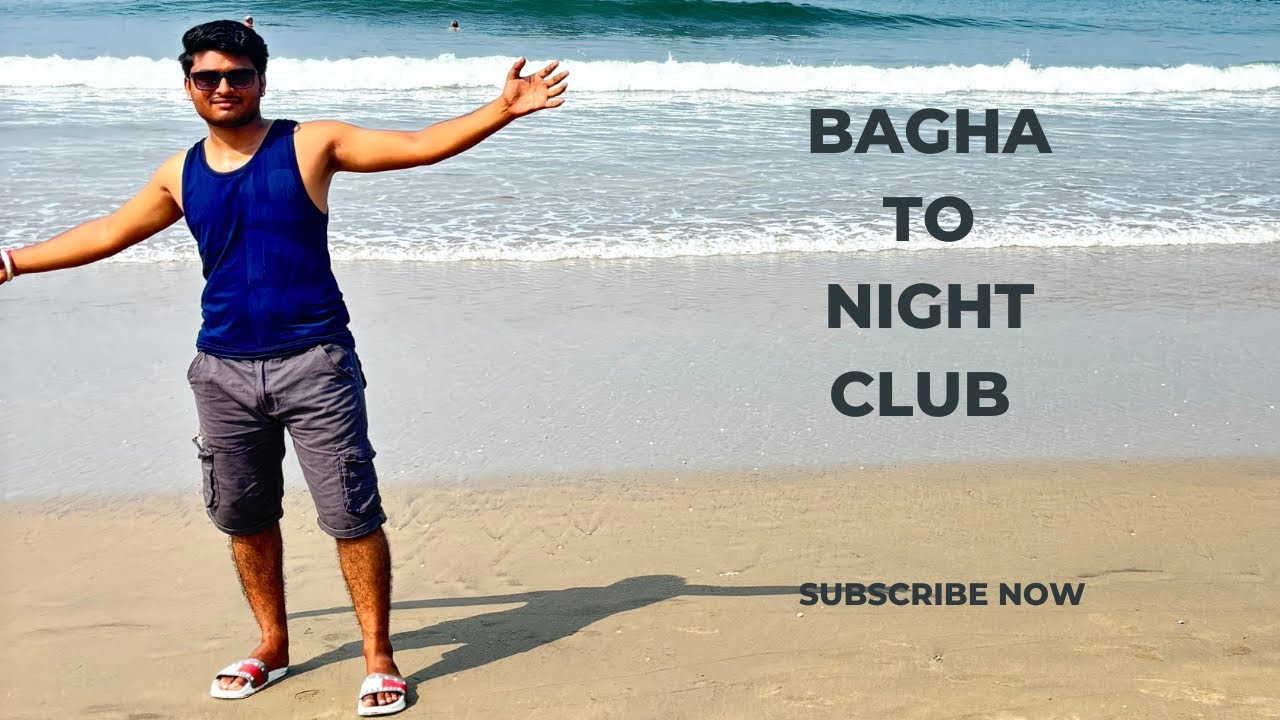 Bagha beach || Baga beach and night club goa 3day trip - YouTube