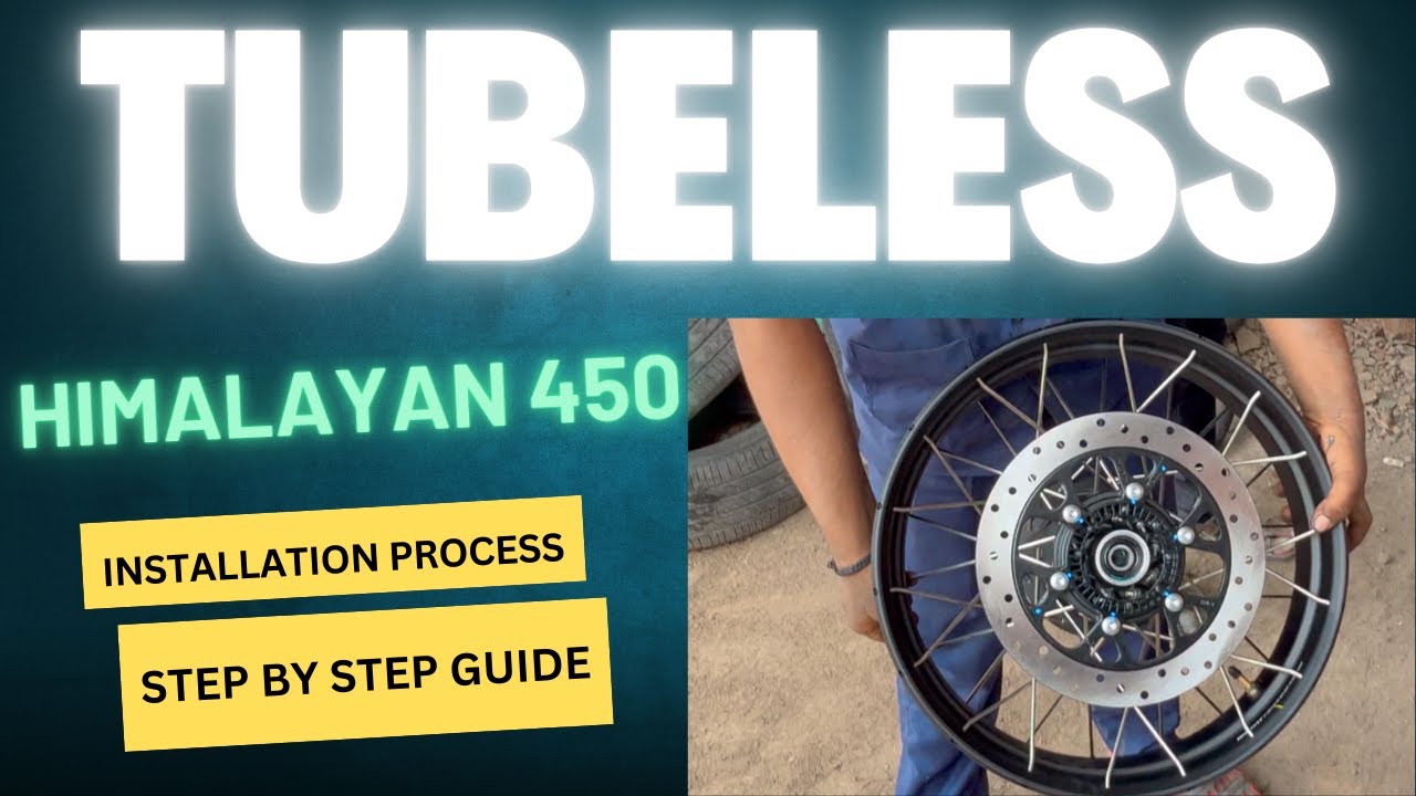 Tubeless Cross Spoke Wheels Installation for Himalayan 450 | What's in ...